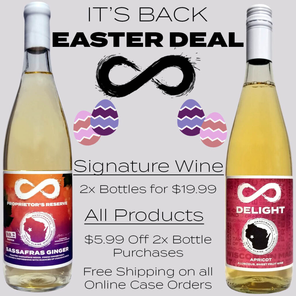 Infinity’s Easter Deal is BACK! – Infinity Beverages Winery & Distillery