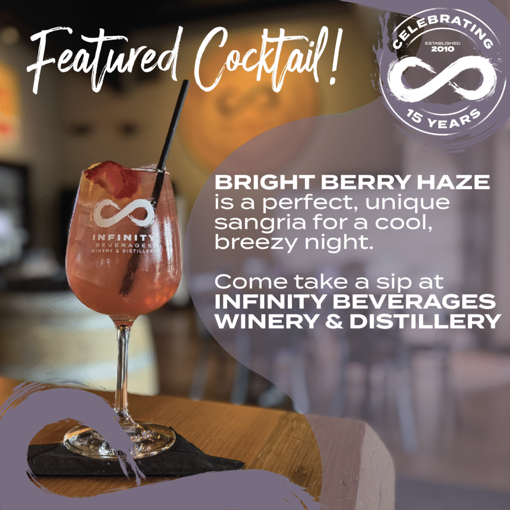New Featured Cocktail: Bright Berry Haze! 🍓 – Infinity Beverages Winery ...